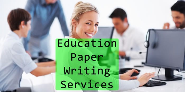 Best Education Papers Writing Services